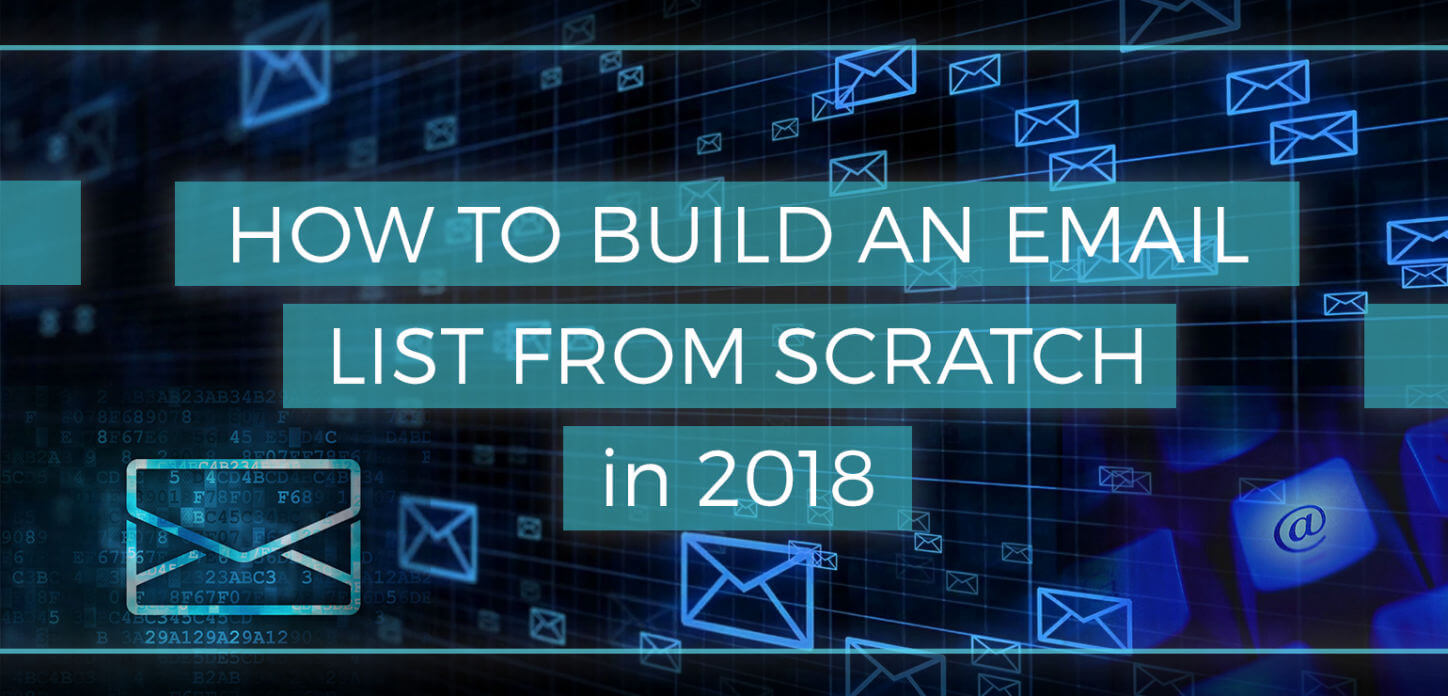 How to Build an Email List from Scratch in 2019: 7 Best Ways ⋆ ContentAdore